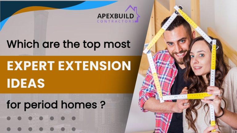 Top Expert Extension Ideas for Period Homes